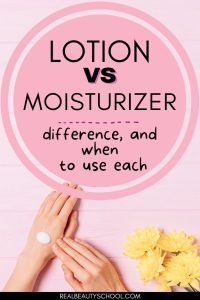 Lotion vs Moisturizer: Difference, Which is Better for Your Skin - Real ...