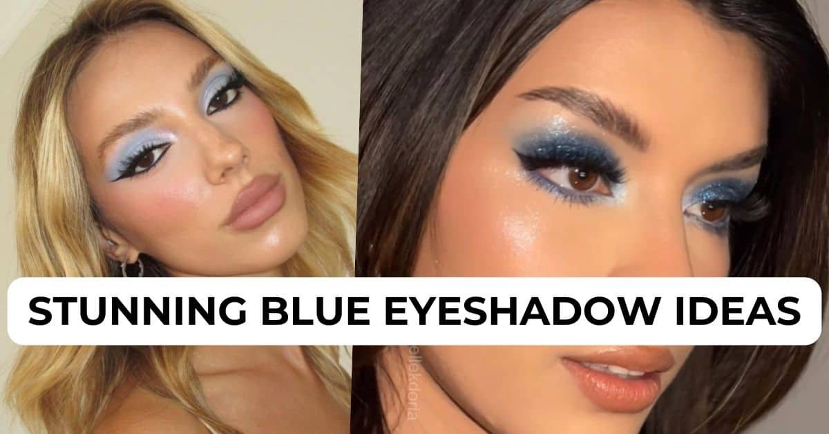 12 Stunning Blue Eyeshadow Ideas: Current Trends & examples to get ...