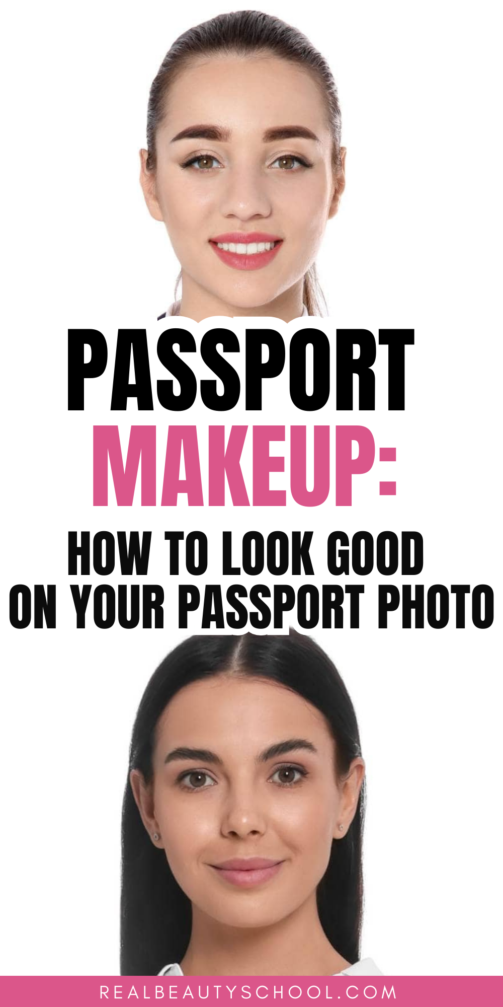 Passport Makeup: How to Look Naturally Flattering in Your Passport ...